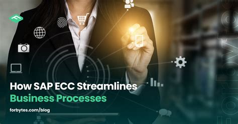 How Sap Ecc Can Streamline Your Business Processes