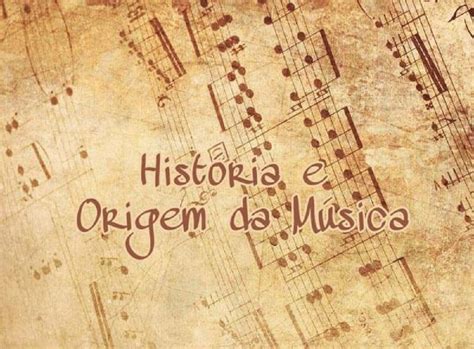 História E Origem Da Música Jornal Fatos E Notícias