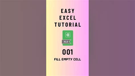 Tutorial 001 Fill Empty Cell Excel Exceltips Exceltricks Exceltutorial Easyexceltutorial