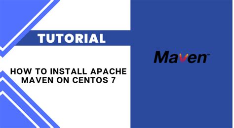 How To Install Apache Maven On CentOS 7 Virtono Community