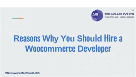 Reasons Why You Should Hire A Woocommerce Developer