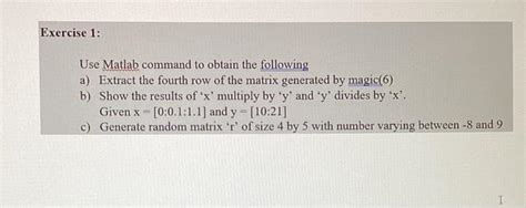 Solved Use Matlab Command To Obtain The Following A Extract