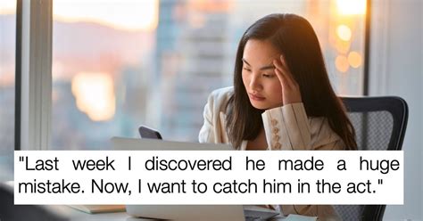 Woman Installs Hidden Camera In Office To Get Coworker In Trouble I