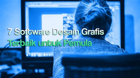 7 Software Desain Grafis Terbaik Untuk Pemula Manglada Tech