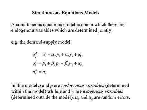 Simultaneous Equations Models A Simultaneous Equations Model Is