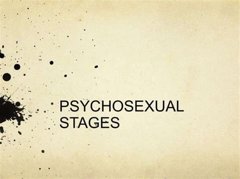 Freuds Psychosexual Development Ppt