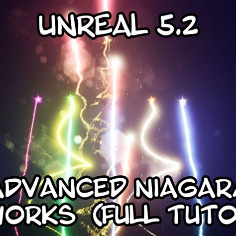 Unreal 53 Advanced Fireworks System Using Niagara Chapter 2 Flares