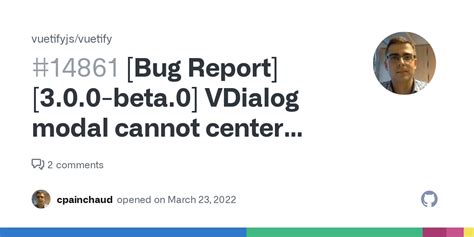 Bug Report 300 Beta0 Vdialog Modal Cannot Center Properly In Window · Issue 14861