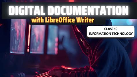 Class 10 It Digital Documentation In One Shot With Libreoffice Writer