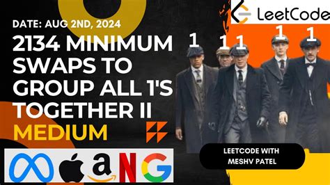 2134 Minimum Swaps To Group All 1s Together Iistep By Step Solutionleetcodecoding Interviews