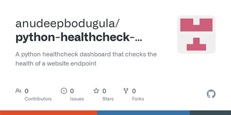 Github Anudeepbodugulapython Healthcheck Dashboard A Python Healthcheck Dashboard That