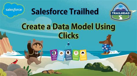 Salesforce Trailhead Create A Data Model Using Clicks Salesforce