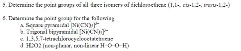 Solved Determine The Point Groups Of All Three Isomers Of Chegg