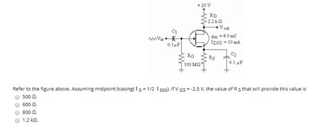 Solved 20 V Ird 2 2k2 Vout Vin 8m 4 0 Ms Idss 10 Ma