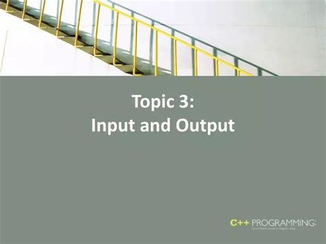 Ppt Topic 3 Input And Output Powerpoint Presentation Free Download Id5793909