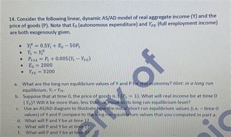 Solved Consider The Following Linear Dynamic AS AD Model Of Chegg