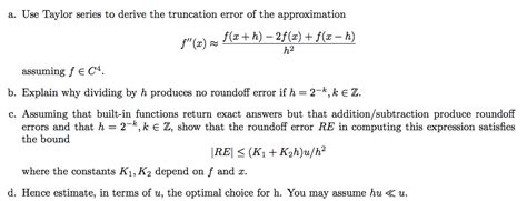Solved A Use Taylor Series To Derive The Truncation Error