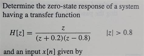 Determine The Zero State Response Of A System Having