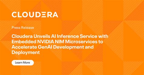 Cloudera Unveils Ai Inference Service With Embedded Nvidia Nim