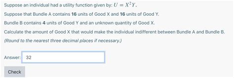 Solved Suppose An Individual Had A Utility Function Given