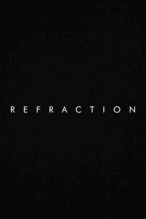 Refraction Filmflowtv