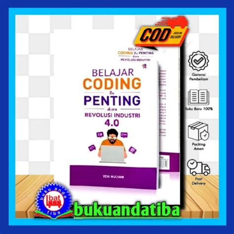 Jual Belajar Coding Algoritma Dan Pemrograman Belajar Coding Itu Penting Di Era Revolusi
