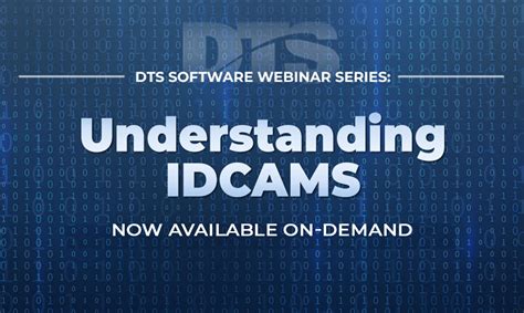 Dts Webinar Recap Understanding Idcams Finding Information And Managing Data Dts Software