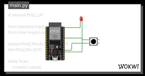 UPython Internal Pullup Wokwi ESP32 STM32 Arduino Simulator