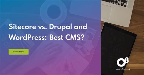 Sitecore Vs Drupal And Wordpress Best Cms O8