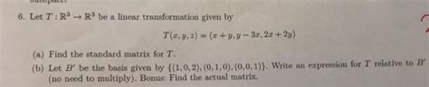 solved 6 let t r3r3 be a linear transformation given by