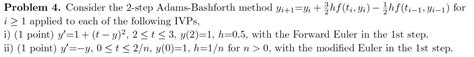 Solved Problem 4 Consider The 2 Step Adams Bashforth Method
