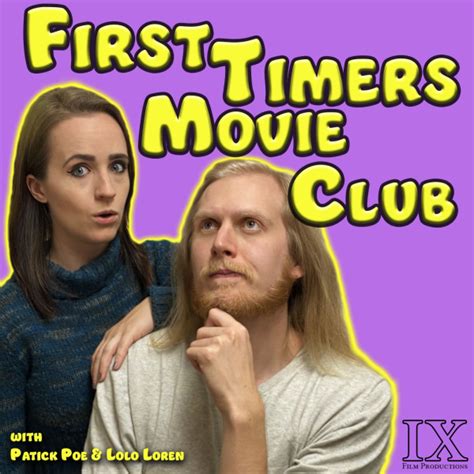 First Timers Movie Club Listen To Podcasts On Demand Free Tunein