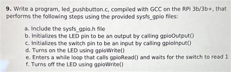 Solved 9 Write A Program Ledpushbuttonc Compiled With