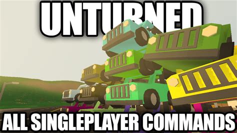 Unturned All Singleplayer Commands Teleport Item Spawns Vehicle Spawns YouTube