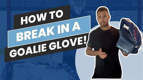 How To Break In A Goalie Glove Correctly Youtube
