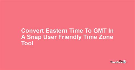 Eastern Time To Gmt Timezone Time Converter