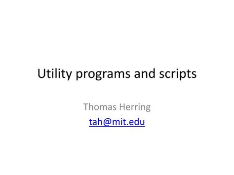 Ppt Utility Programs And Scripts Powerpoint Presentation Free Download Id2670241