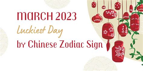 Each Chinese Zodiac Signs Luckiest Day Of The Month For March 2023