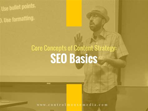 Seo Basics Core Concepts Of Content Strategy