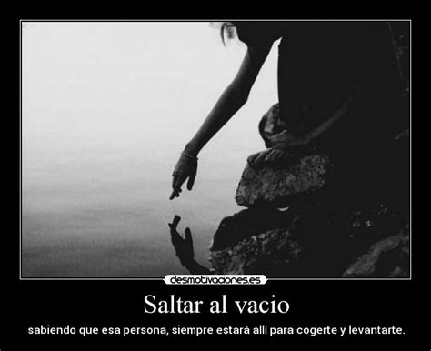Saltar Al Vacio Desmotivaciones