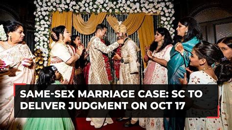 Same Sex Marriage Case Supreme Court To Deliver Verdict On October 17 Youtube