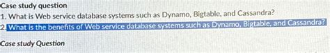 Solved 2what Is The Benefits Of Web Service Database