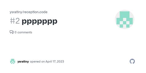Ppppppp · Issue 2 · Ysratinyde · Github
