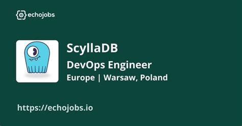 Scylladb Is Hiring Devops Engineer Europe Warsaw Poland Ansible Go Python Aws Gcp Kubernetes