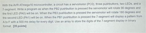 Solved With The Avr Atmega16 Microcontroller A Circuit Has