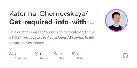 Github Katerina Chernevskayaget Required Info With Azureopenai