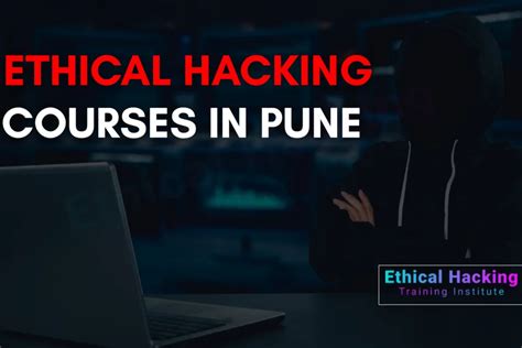 Complete Guide To Ethical Hacking Courses In Pune Syllabus Career And Certification Learn