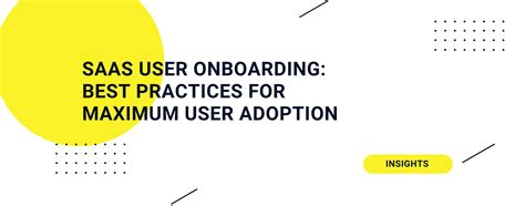 Saas User Onboarding Best Practices For Maximum User Adoption