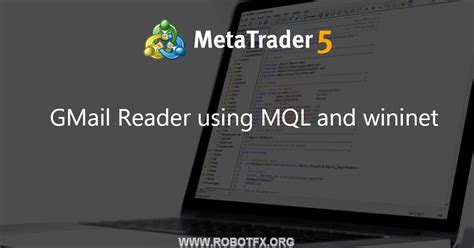 Gmail Reader Using Mql And Wininet Script Metatrader 4 Download