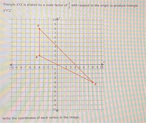 solved triangle xyz is dilated by a scale factor of 1 2 with respect